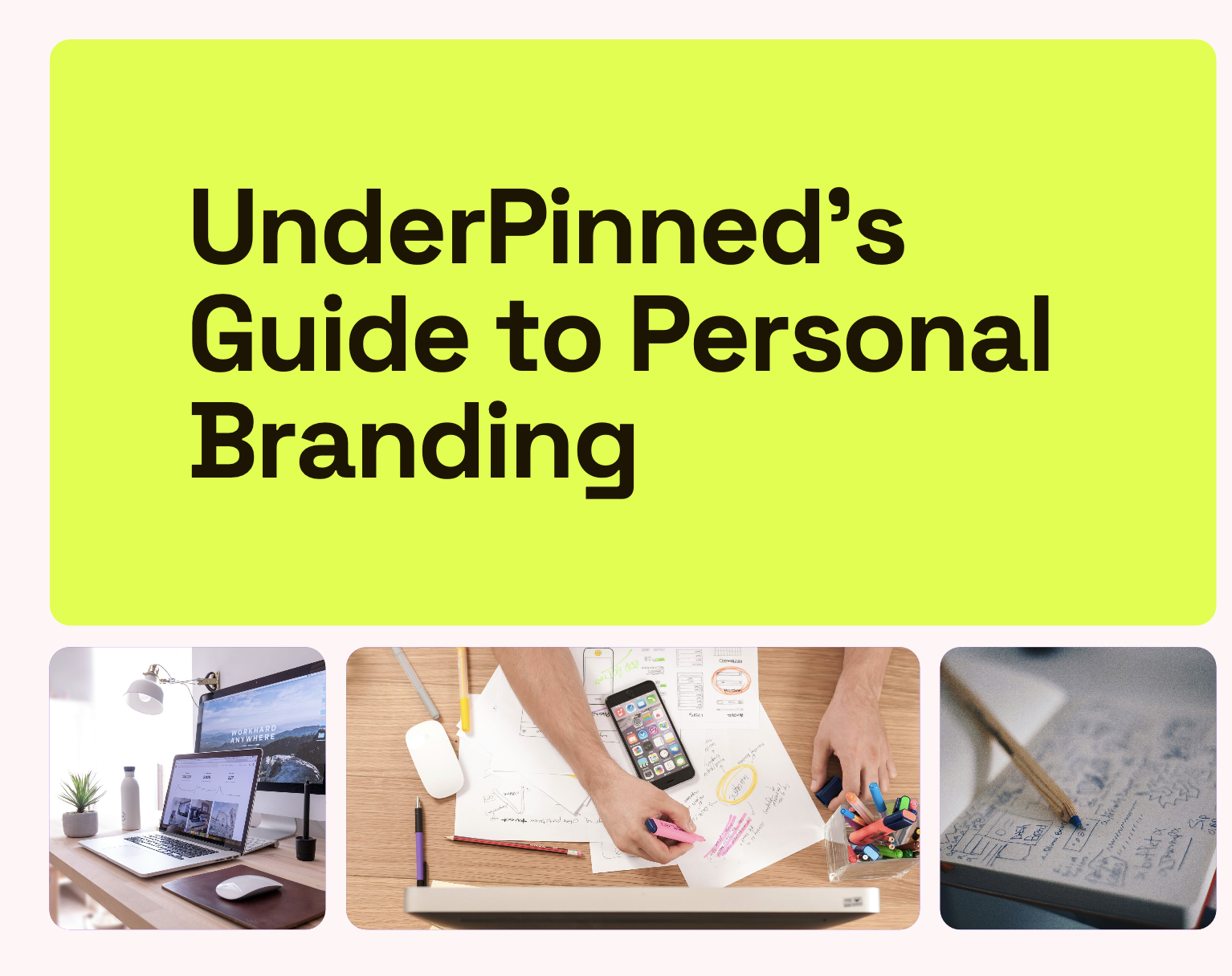 Personal Brand Guide - Underpinned - Learn to freelance